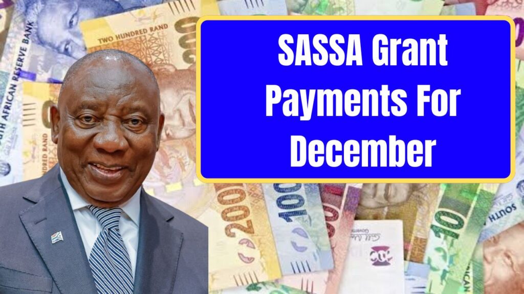 SASSA Grant Payments For December 2025: Key Dates For Your R2090, R530 ...